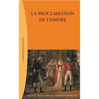 La proclamation de l'Empire - broché - Thierry Lentz - Achat Livre | fnac