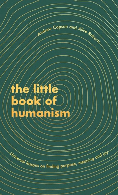 LITTLE BOOK OF HUMANISM : UNIVERSAL LESSONS ON - Achat Livre ou ebook ...