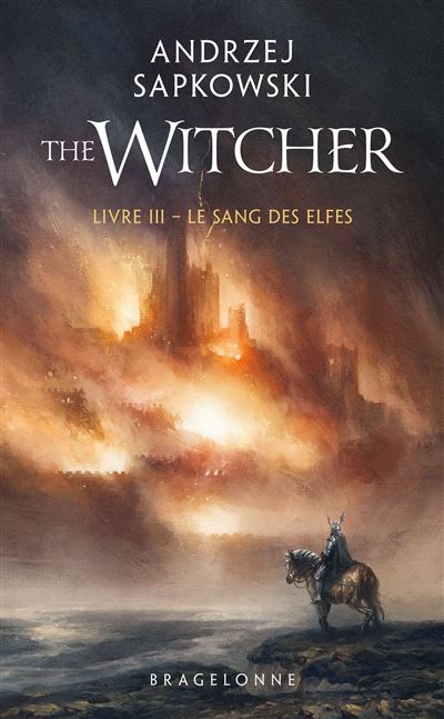 The Witcher Sorceleur - Tome 3 - Sorceleur (Witcher) - Poche - T3 : Le Sang des elfes - Andrzej ...
