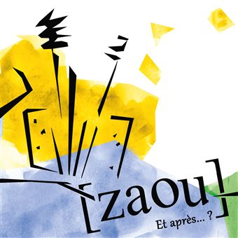 Et Après... ? - Zaou - CD album - Achat & prix | fnac