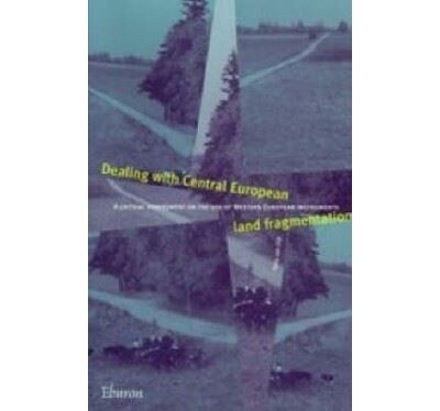 Dealing with central European land fragmentation - broché - Ton Van ...