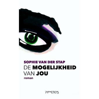 De mogelijkheid van jou - broché - Sophie Van Der Stap - Achat Livre | fnac