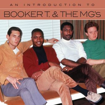 An Introduction To Booker T. And The M.G.'s - Booker T. & The M.G.'s ...
