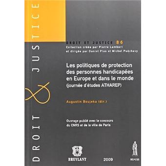 Les politiques de protection des personnes handicapées en europe et dans le mond - broché ...