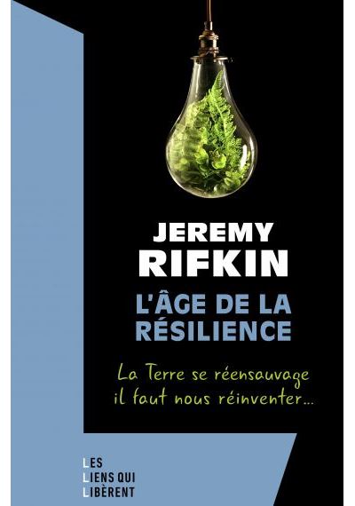 L'âge de la résilience - broché - Jeremy Rifkin, Paul Chemla - Achat ...