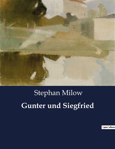 Gunter und Siegfried - broché - Stephan Milow - Achat Livre | fnac