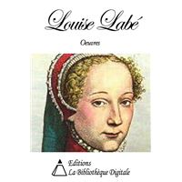 Louise Labé : biographie, bibliographie | fnac