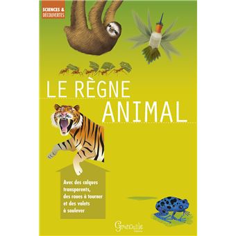 Le règne animal - cartonné - Camilla De La Bedoyere, Mark Ruffle, Galia ...