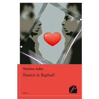 Bastien & Raphaël - broché - Matthieu Aubin - Achat Livre | fnac