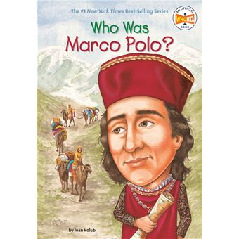WHO WAS...? - Who Was Marco Polo? - Joan Holub, Who HQ, John Obrien ...
