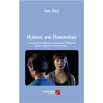 Humans and Humanoïdes - broché - Jerry Dules - Achat Livre | fnac