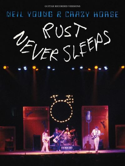 Neil Young - Rust Never Sleeps (Songbook) - ebook (ePub) - Neil Young ...