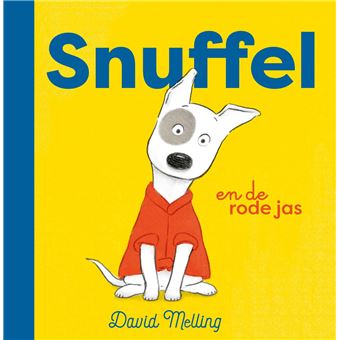 Snuffel - Snuffel en de rode jas - David Melling - cartonné - Achat ...