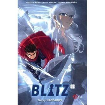 Blitz - Tome 03 - Blitz - Tome 03 - Cédric Biscay, Tsukasa Mori ...