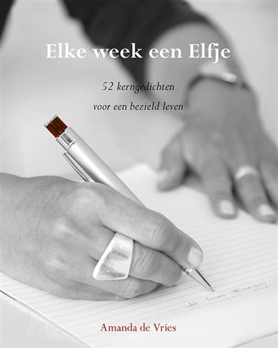 Elke week een Elfje 52 kerngedichten voor een bezield leven - broché ...