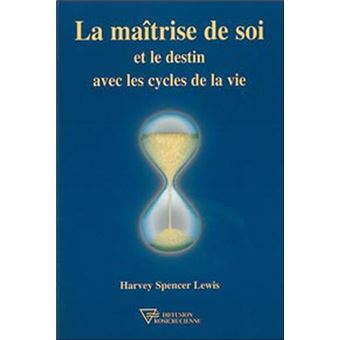 Maîtrise de soi et le destin avec les cycles de la vie - broché ...