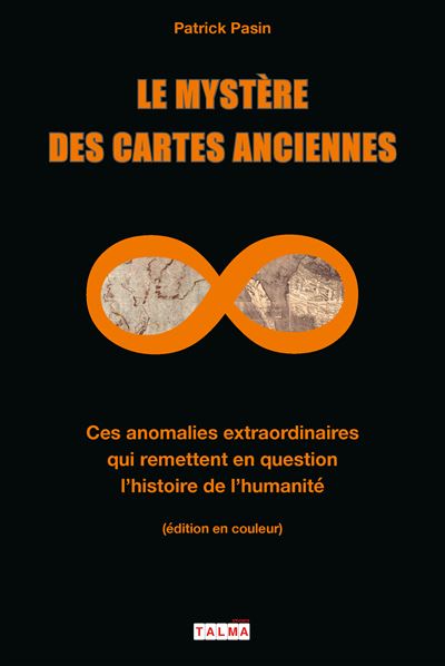 Le Mystère des cartes anciennes Ces anomalies extraordinaires qui ...