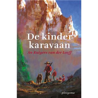 Ploegsma kinder- & jeugdboeken - De kinderkaravaan - A, Carl Hollander ...