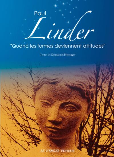 Paul linder quand les formes deviennent attitudes - broché - Emmanuel ...