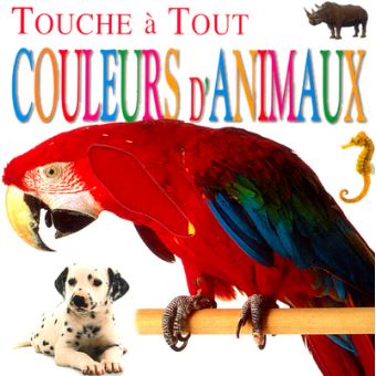 Couleurs d'animaux - relié - Collectif - Achat Livre | fnac