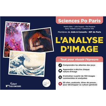 L’analyse d’image à Sciences Po Paris Conseils et entraînement intensif - 100 images commentées ...
