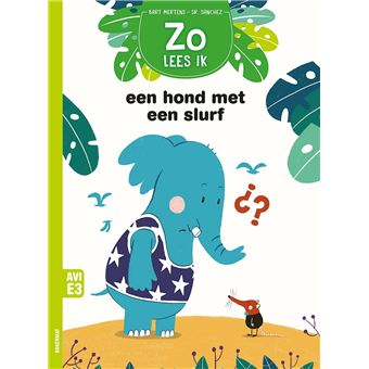 Zo lees ik - Een hond met een slurf - Bart Mertens, Miguel Ángel ...