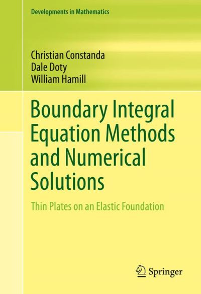 Boundary integral equation methods and numerical solutions - relié - Christian Constanda - Achat ...