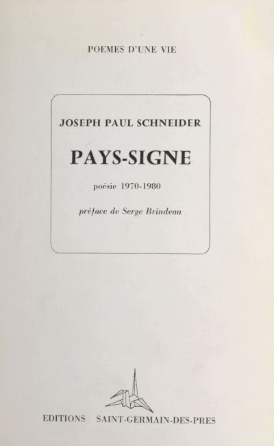 Pays-signe Poésie 1970-1980 - Joseph Paul Schneider - Achat Livre ou ...