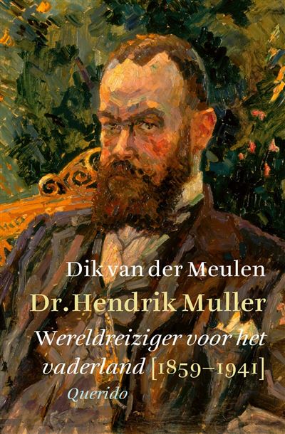 Dr. Hendrik Muller Het leven van een reiziger [1859-1941] - cartonné ...