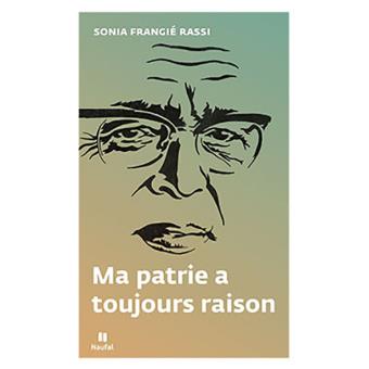 Ma patrie a toujours raison - cartonné - Sonia Frangie Rassi - Achat ...