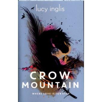 Crow mountain - Poche - Lucy Inglis - Achat Livre | fnac