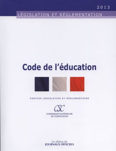 Code de l'éducation 2013 n 20046 - Parties législative et réglementaire Parties legislative et ...