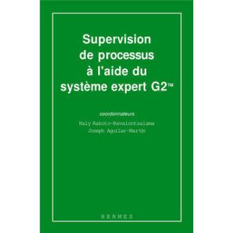 Supervision du processus à l'aide du système expert G2TM - Naly Rakoto ...