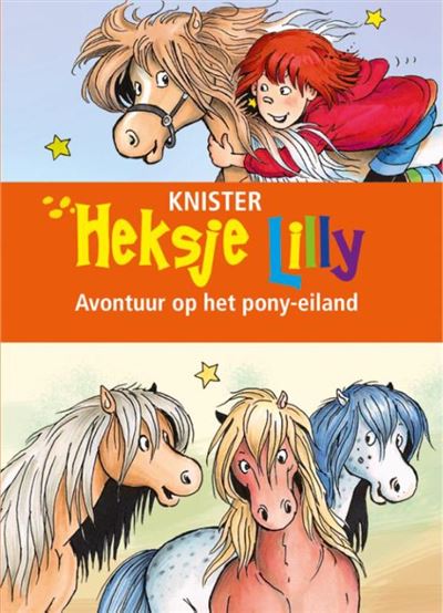 Heksje Lily - Avontuur op het pony-eiland - Knister, Birgit Rieger ...