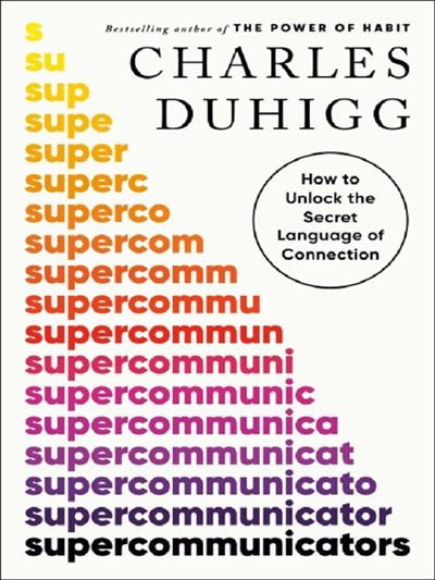 Supercommunicators How to unlock the secret language of connection ...