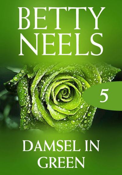 Betty Neels Collection - Tome 5 - Damsel In Green (Betty Neels ...