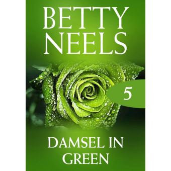 Betty Neels Collection - Tome 5 - Damsel In Green (Betty Neels ...