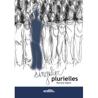 Singulier, plurielles - broché - Patricia Hakim - Achat Livre | fnac
