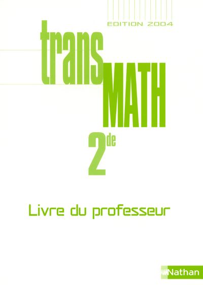 Transmath 2e livre du professeur 2004 - broché - Roumilhac Jean-Paul ...