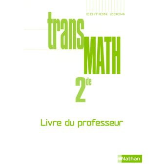 Transmath 2e livre du professeur 2004 - broché - Collectif - Achat Livre | fnac