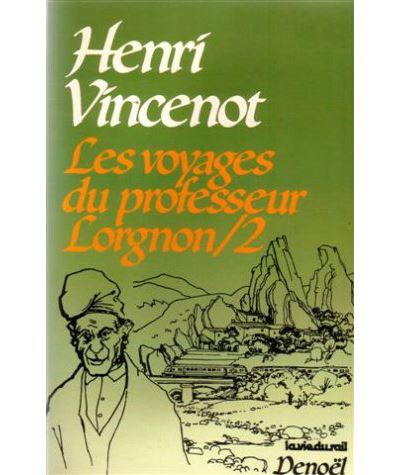 Les voyages du professeur lorgnon Les Voyages du professeur Lorgnon ...