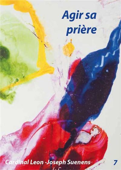 Livret - Agir sa prière Livret - broché - Léon-Joseph Suenens - Achat Livre | fnac