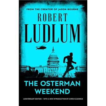 The osterman weekend - broché - Robert Ludlum - Achat Livre ou ebook | fnac