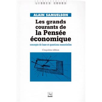 Grands courants de la pensee economique (les) - broché - A SAMUELSON - Achat Livre | fnac