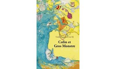 Colin et gros monstre - broché - Violette Rennert, Lola Pôl - Achat ...