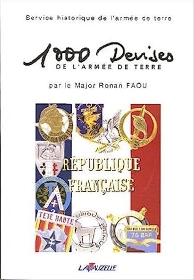1000 Devises de l'Armée de Terre - broché - Ronan Faou - Achat Livre | fnac