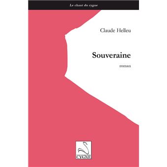 Souveraine - broché - Claude Helleu - Achat Livre | fnac