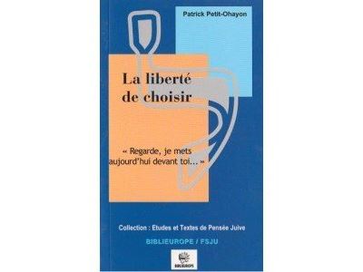 La liberté de choisir - broché - Patrick Petit-Ohayon - Achat Livre | fnac