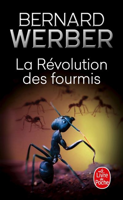 La Révolution des fourmis (Les Fourmis, Tome 3) - Poche - Bernard ...