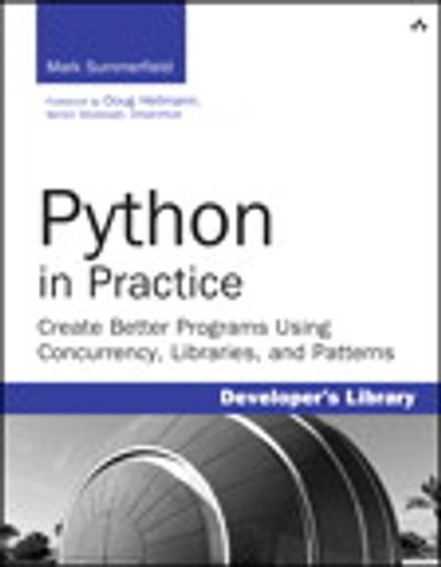 Python in practice - Poche - Mark Summerfield - Achat Livre ou ebook | fnac